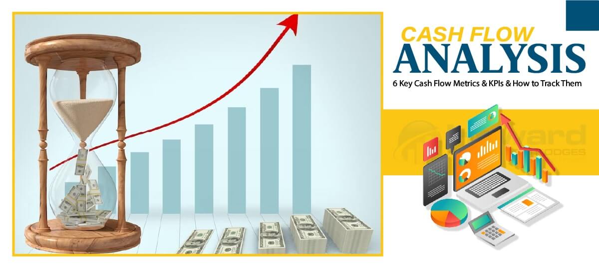 Cash Flow Analysis – 6 Key Metrics, KPIs and How to Track Them | HHH